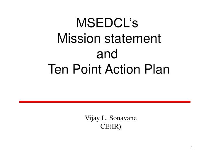 PPT - MSEDCL’s Mission statement and Ten Point Action Plan PowerPoint ...