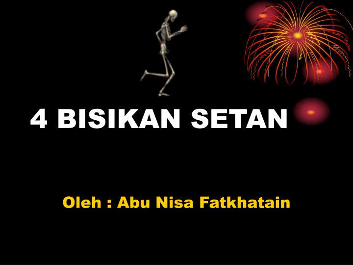 PPT - 4 BISIKAN SETAN PowerPoint Presentation, free download - ID:3521907