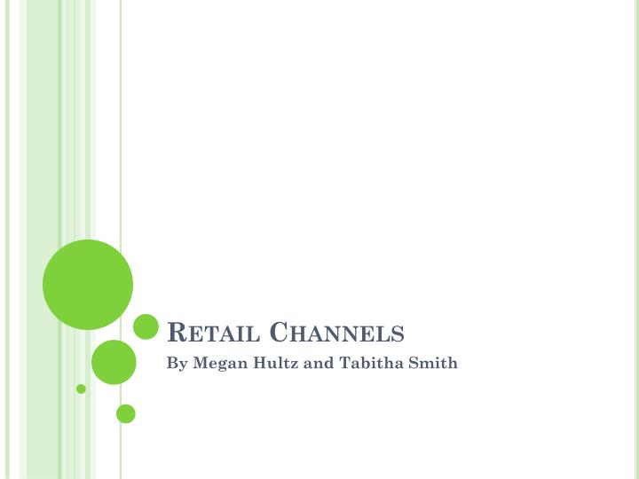 PPT - Retail Channels PowerPoint Presentation, free download - ID:3522389