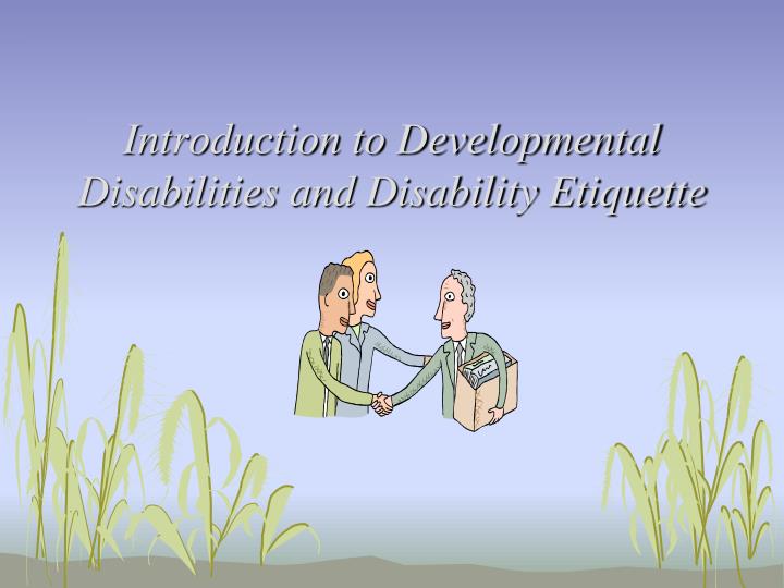PPT - Introduction to Developmental Disabilities and Disability ...