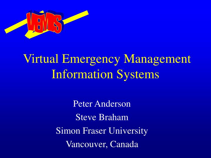 PPT - Virtual Emergency Management Information Systems PowerPoint ...