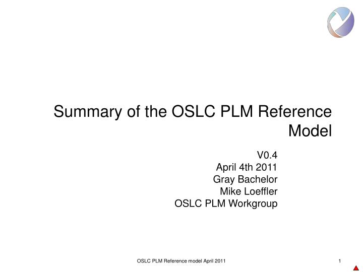 PPT - Summary of the OSLC PLM Reference Model PowerPoint Presentation, free download - ID:3525512