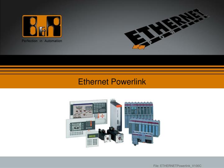 PPT - File: ETHERNETPowerlink_V100C PowerPoint Presentation, free ...