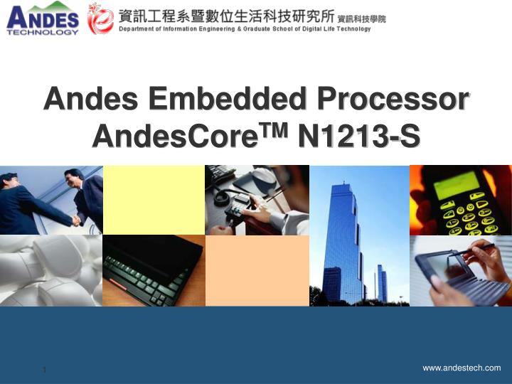 PPT - Andes Embedded Processor AndesCore TM N1213-S PowerPoint ...