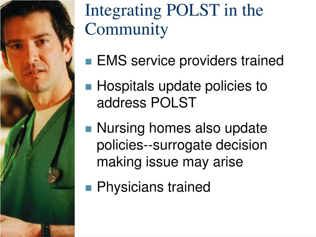 PPT - Physician Orders for Life Sustaining Treatment (POLST) PowerPoint ...