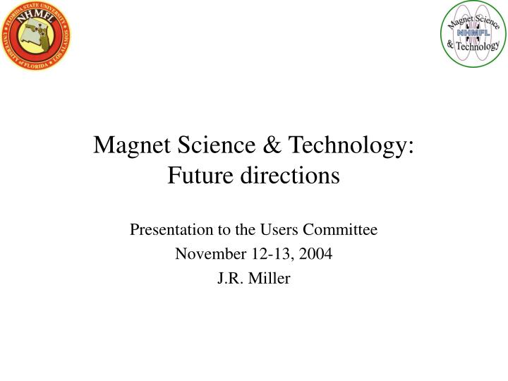 PPT - Magnet Science & Technology: Future directions PowerPoint ...