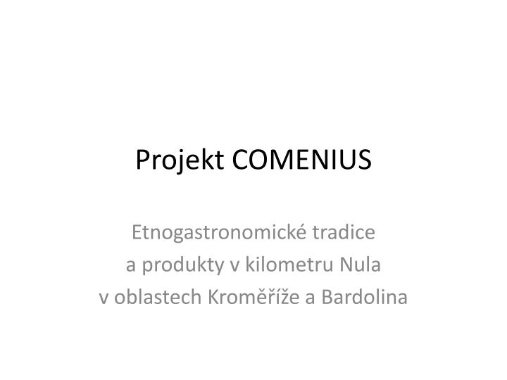 PPT - Projekt COMENIUS PowerPoint Presentation, free download - ID:3527025