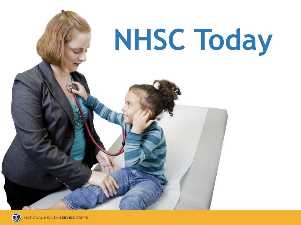 PPT - The National Health Service Corps (NHSC) PowerPoint Presentation ...