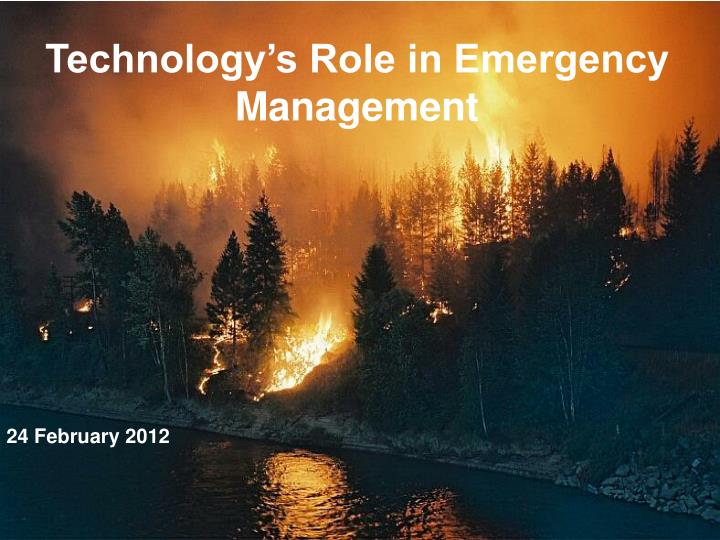 PPT - Technology’s Role in Emergency Management PowerPoint Presentation ...