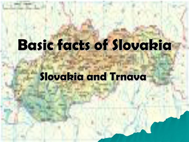 PPT - Basic facts of Slovakia PowerPoint Presentation, free download ...