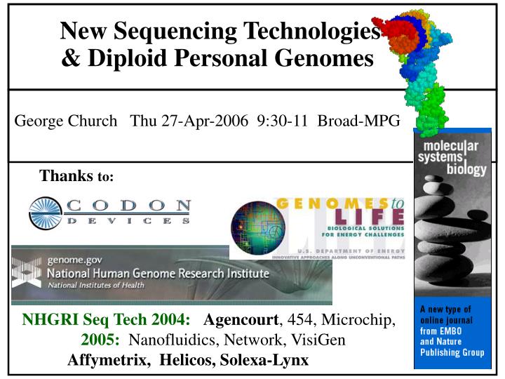 PPT - New Sequencing Technologies & Diploid Personal Genomes PowerPoint ...