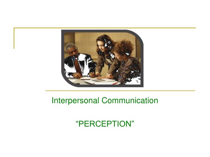Perception definition communication - fasauction