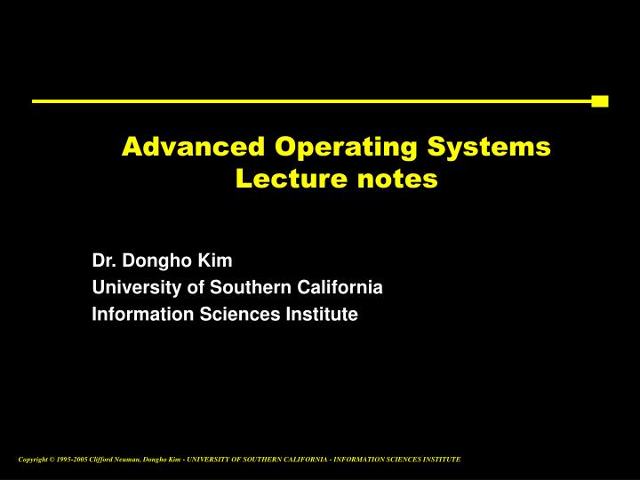 Ppt Advanced Operating Systems Lecture Notes Powerpoint Presentation