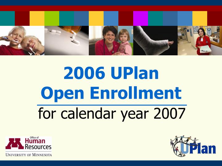 PPT - 2006 UPlan Open Enrollment PowerPoint Presentation, free download ...