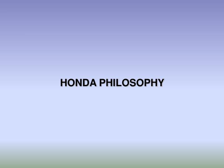 PPT - HONDA PHILOSOPHY PowerPoint Presentation, free download - ID:3531907