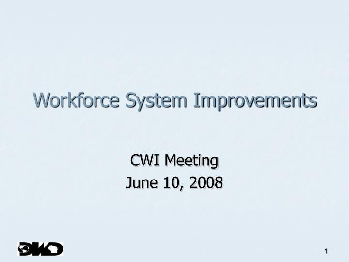 PPT - Workforce System Improvements PowerPoint Presentation, free ...