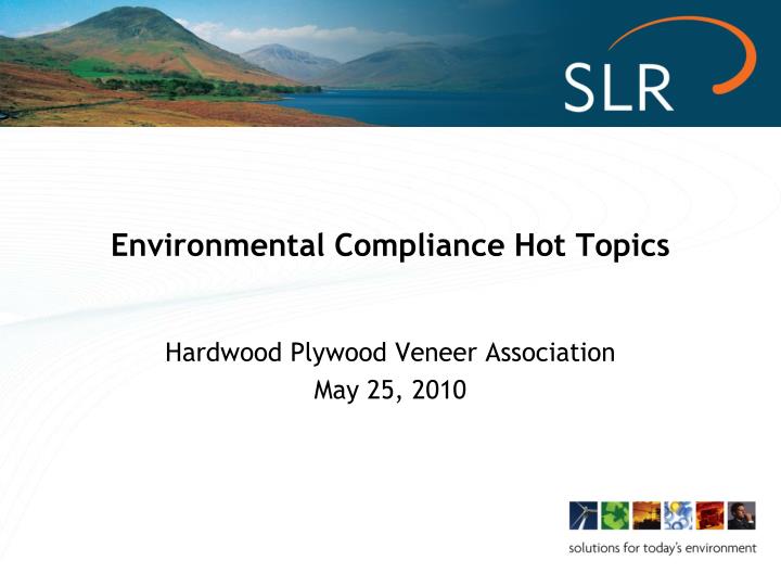 PPT - Environmental Compliance Hot Topics PowerPoint Presentation, free ...