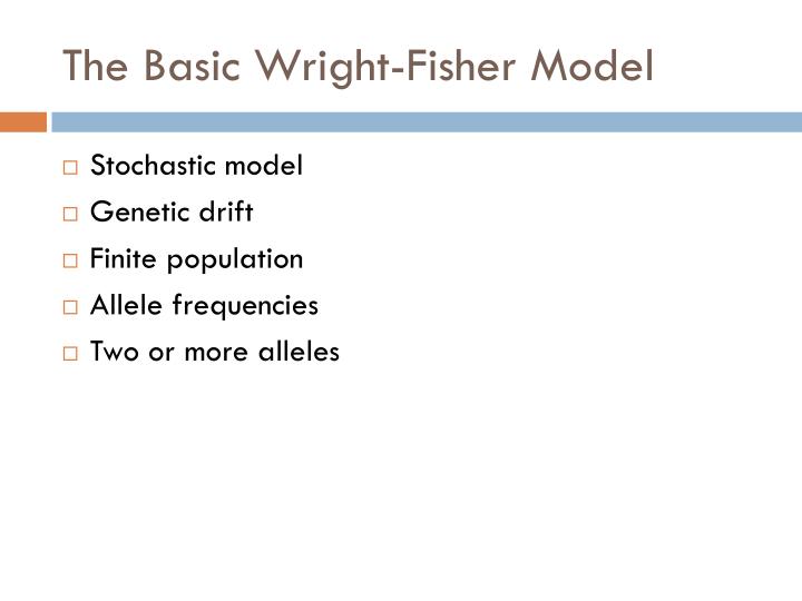 PPT - Modeling Evolution: The Wright-Fisher Model PowerPoint ...
