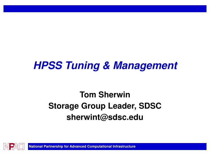 PPT - HPSS Tuning & Management PowerPoint Presentation, free download ...