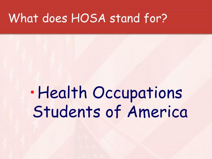 PPT - HOSA PowerPoint Presentation - ID:3534430