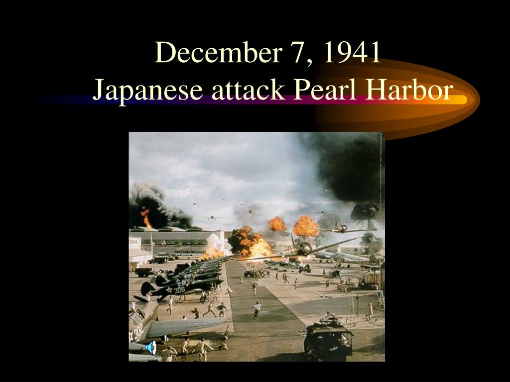 PPT - December 7, 1941 Japanese attack Pearl Harbor PowerPoint ...