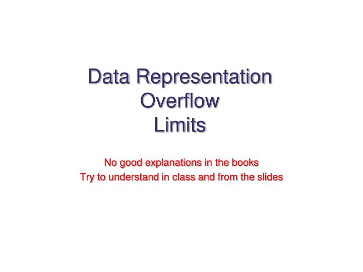 PPT - Data R epresentation Overflow Limits PowerPoint Presentation ...