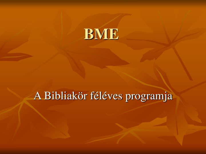 PPT - BME PowerPoint Presentation, free download - ID:3535736