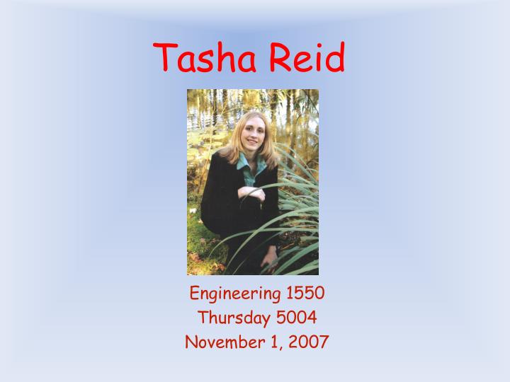 PPT - Tasha Reid PowerPoint Presentation, free download - ID:3536236