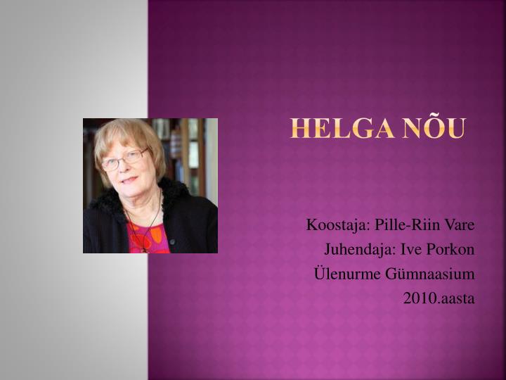 PPT - Helga Nõu PowerPoint Presentation, free download - ID:3536783