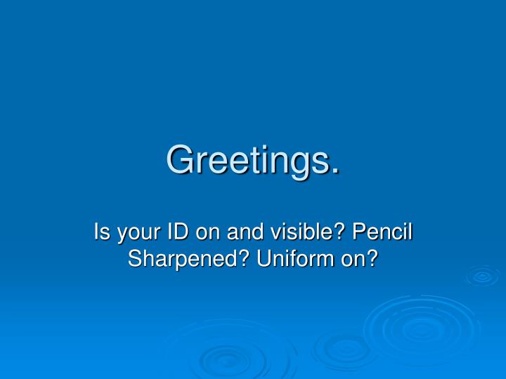 PPT - Greetings. PowerPoint Presentation, free download - ID:3538115