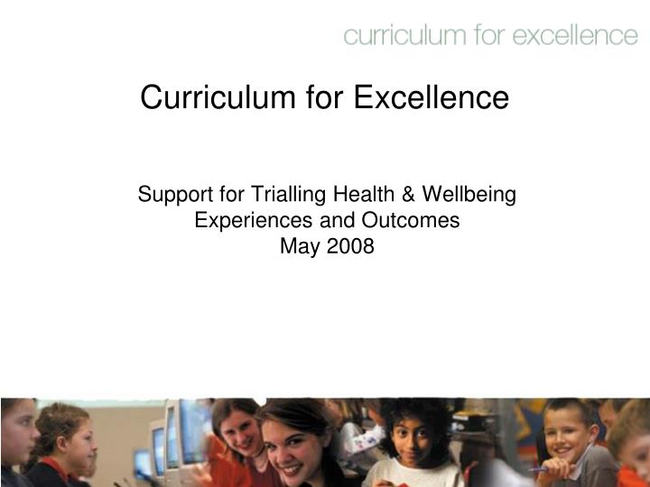 PPT - Curriculum for Excellence PowerPoint Presentation, free download ...