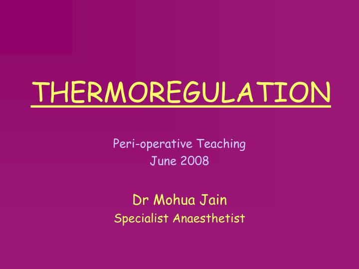 PPT - THERMOREGULATION PowerPoint Presentation - ID:3539692