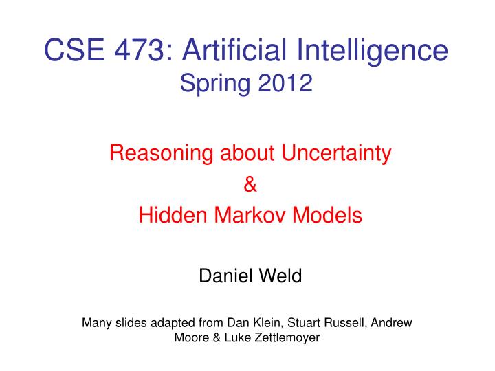 PPT - CSE 473: Artificial Intelligence Spring 2012 PowerPoint Presentation - ID:3539809
