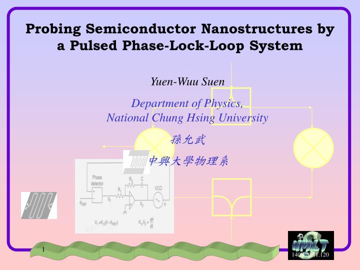 PPT - Probing Semiconductor Nanostructures by a Pulsed Phase-Lock-Loop ...