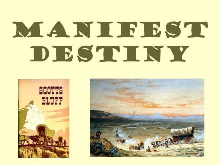PPT - Manifest Destiny PowerPoint Presentation, free download - ID:3540437
