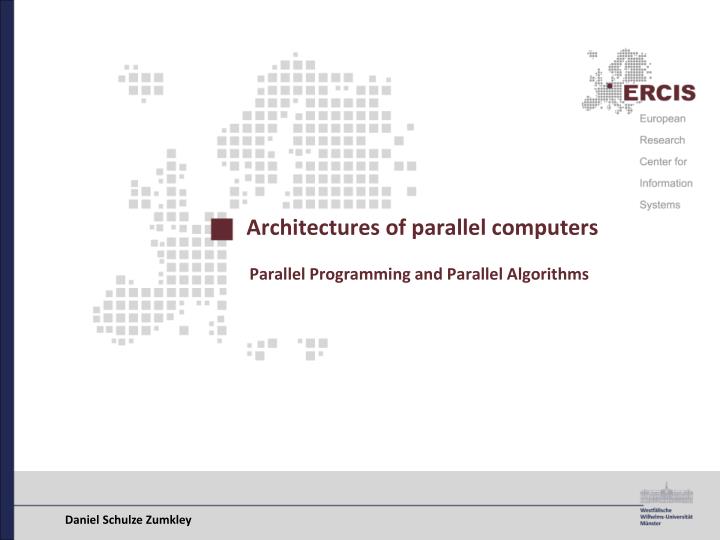 PPT - Architectures of parallel computers PowerPoint Presentation, free ...
