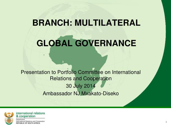 PPT - BRANCH: MULTILATERAL GLOBAL GOVERNANCE PowerPoint Presentation ...