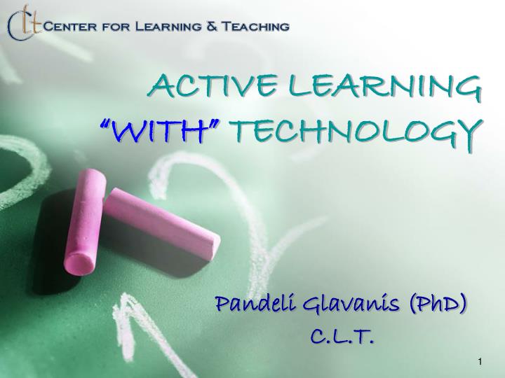 PPT - ACTIVE LEARNING “WITH” TECHNOLOGY PowerPoint Presentation, free download - ID:3541775