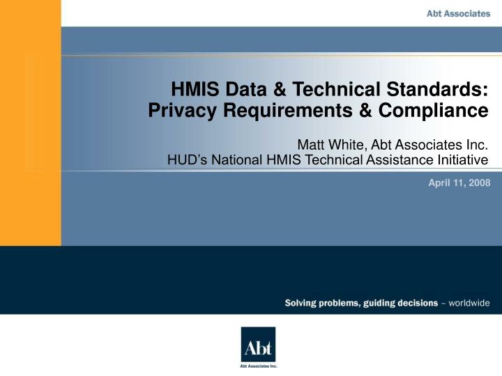 PPT - HMIS Data & Technical Standards: Privacy Requirements ...