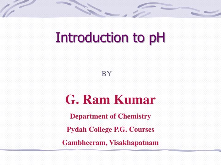 PPT - Introduction to pH PowerPoint Presentation, free download - ID:3542563