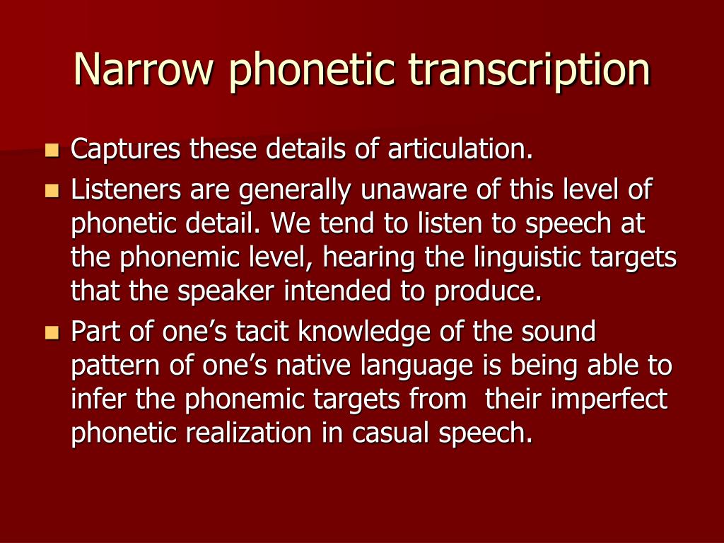 Phonetic Transcription