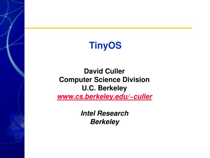 PPT - TinyOS PowerPoint Presentation, free download - ID:3544933