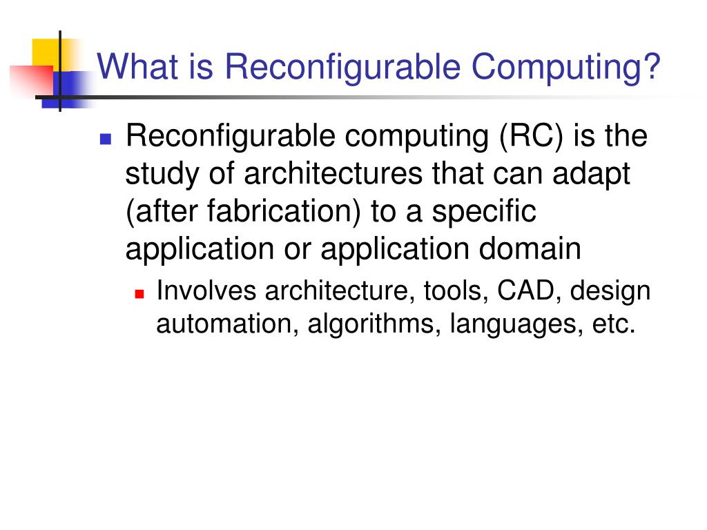 Ppt Introduction To Reconfigurable Computing Powerpoint Presentation