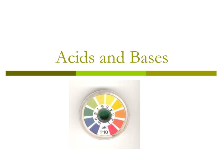 PPT - Acids and Bases PowerPoint Presentation, free download - ID:3545823