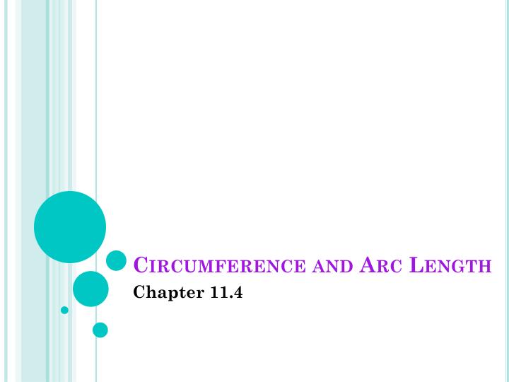 PPT - Circumference and Arc Length PowerPoint Presentation, free ...
