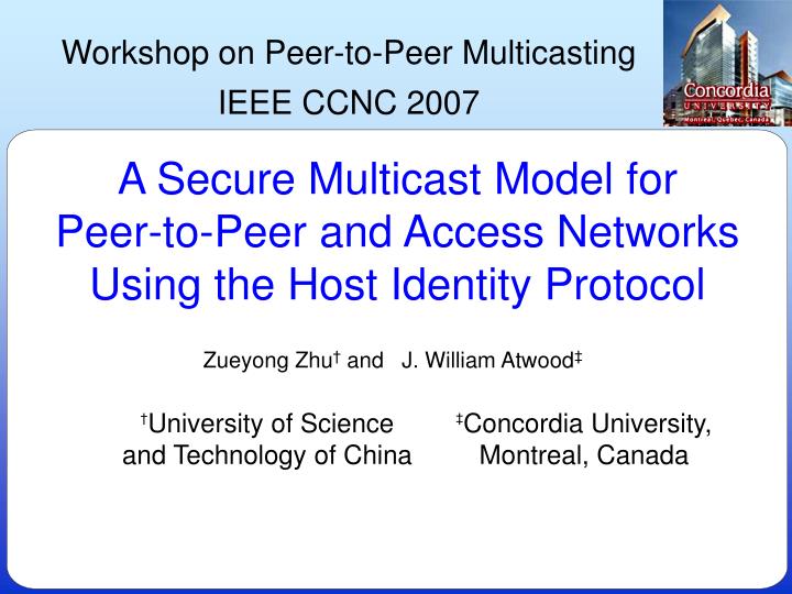 Ppt A Secure Multicast Model For Peer To Peer And Access Networks Using The Host Identity 