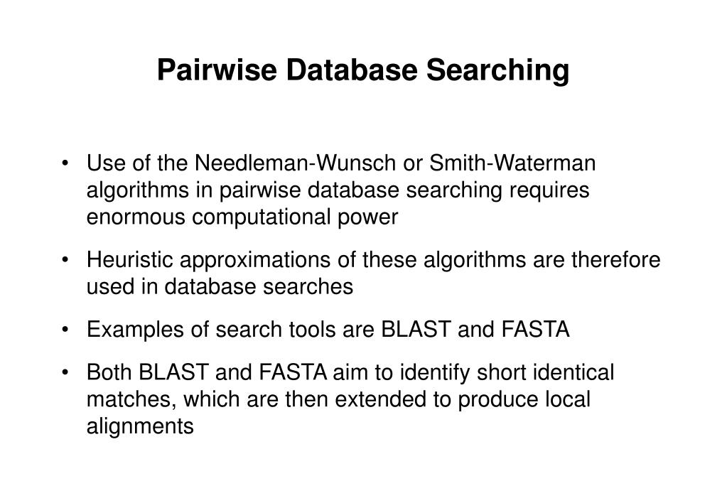 PPT - Bioinformatics Part 3: Pairwise Alignments and Database Searches ... PPT - Bioinformatics Part 3: Pairwise Alignments and Database Searches ...