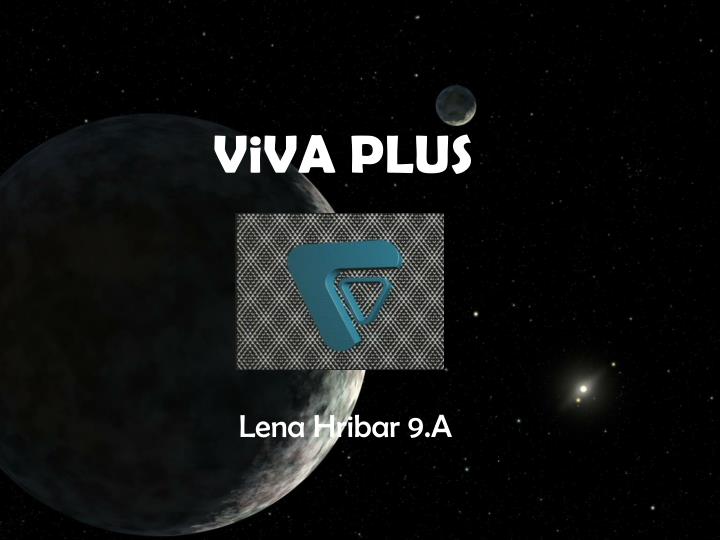 PPT - ViVA PLUS PowerPoint Presentation, free download - ID:3547392