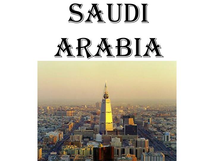 PPT - Saudi Arabia PowerPoint Presentation, free download - ID:3548156