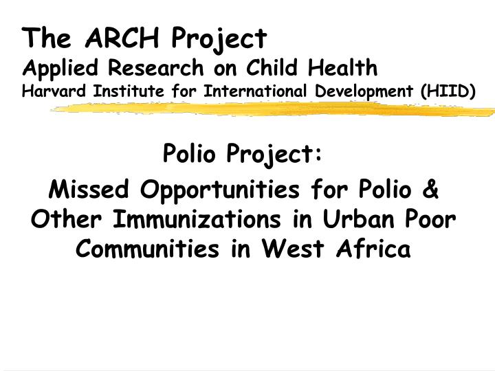 PPT - Polio Project: PowerPoint Presentation, free download - ID:3548442
